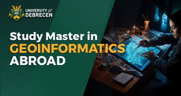 Study Masters in Geoinformatics Abroad: Your Gateway to a Thriving ...